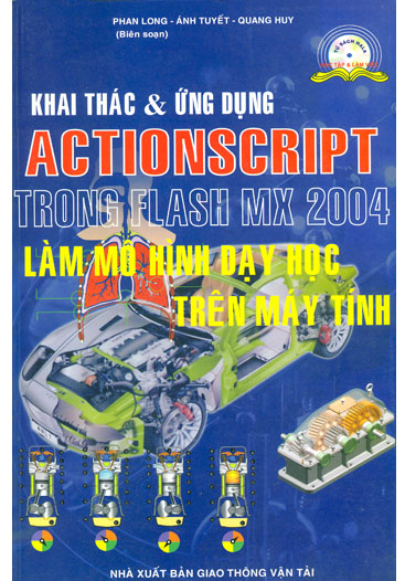 Khai thác & ứng dụng Actionscript trong Flash MX 2004 làm mô hình dạy học trên máy tính